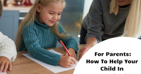 For Parents: 10 Ways To Help Your Child Survive Preschool Education ...